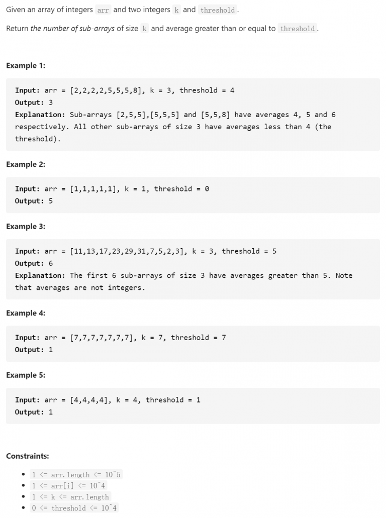 1343. Number of Sub-arrays of Size K and Average Greater than or Equal to Threshold – Kickstart ...